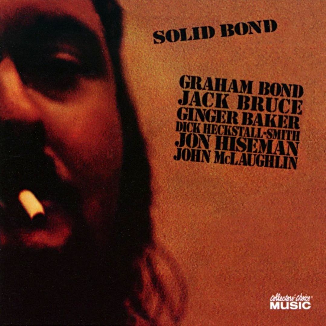 Solid Bond - Graham Bond, Graham Bond Organisa... | AllMusic