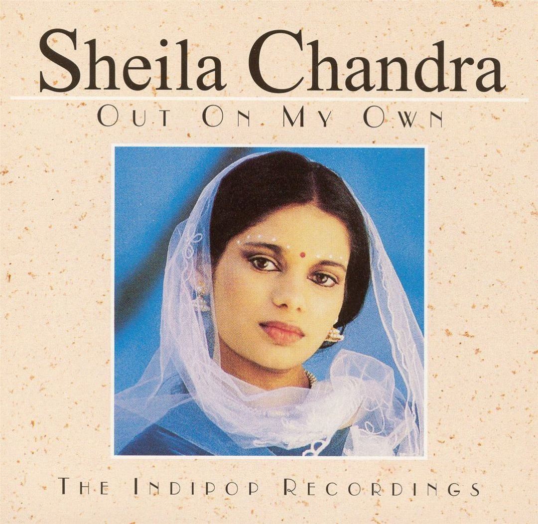 Out on My Own - Sheila Chandra | Album | AllMusic
