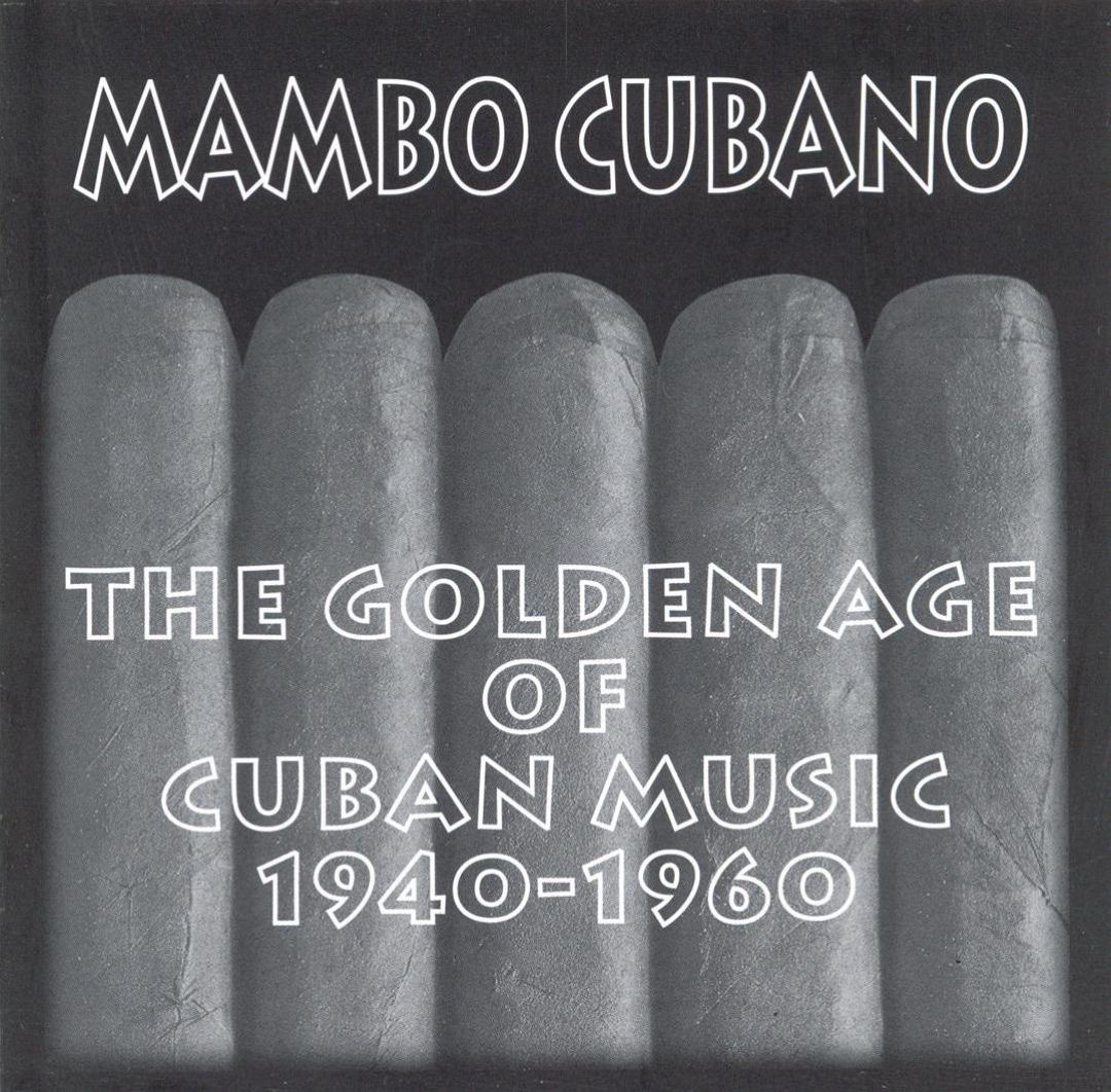 Mambo Cubano: The Golden Age of Cuban Music 19... | AllMusic