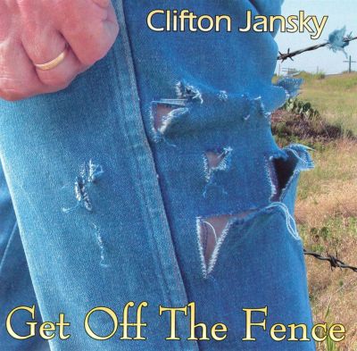 Get Off the Fence - Clifton Jansky | Album | AllMusic