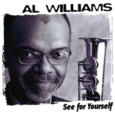 See for Yourself - Al Williams III | Album | AllMusic