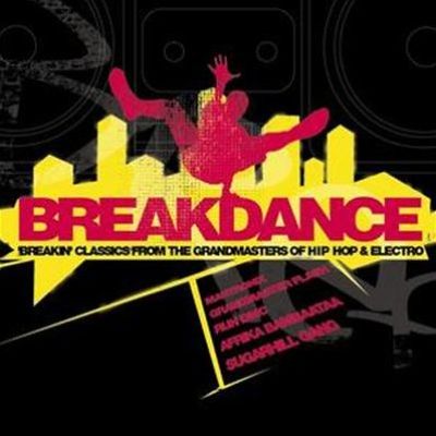 Breakdance: Breakin' Classics from the Grandma... | AllMusic