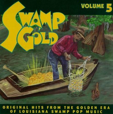 Swamp Gold, Vol. 5 - Various Artists | Album | AllMusic
