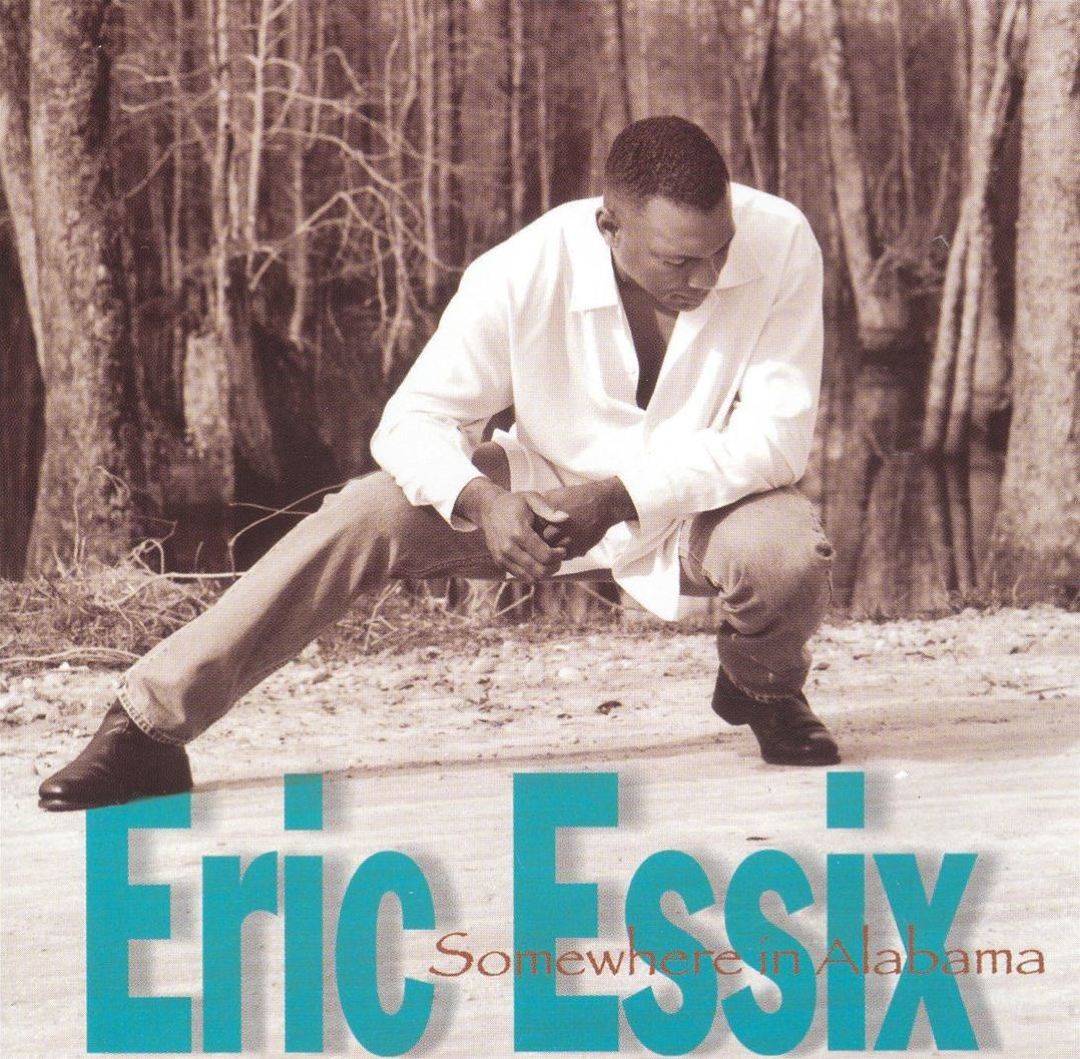 Somewhere in Alabama - Eric Essix | Album | AllMusic