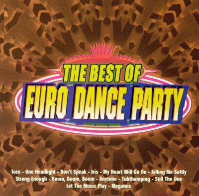 The Best of Euro Dance Party - Various Artists... | AllMusic