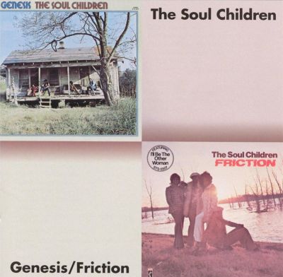 Genesis/Friction - The Soul Children | Album | AllMusic