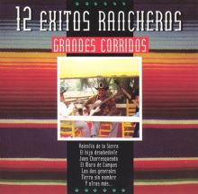 12 Exitos Rancheros - Grandes Corridos | Album | AllMusic