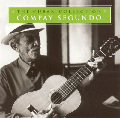 Cuban Collection - Compay Segundo | Album | AllMusic