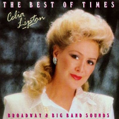 The Best of Times - Celia Lipton | Album | AllMusic