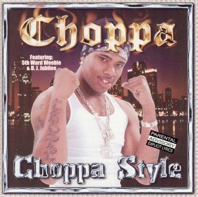 Choppa Style - Choppa | Release Info | AllMusic