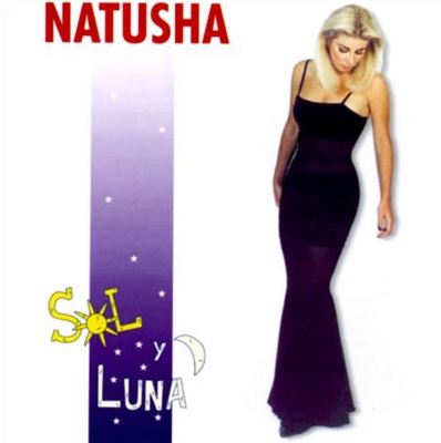 Sol Y Luna - Natusha | Album | AllMusic