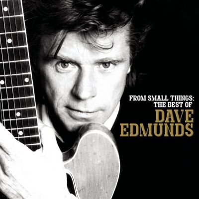 From Small Things: The Best of Dave Edmunds - ... | AllMusic