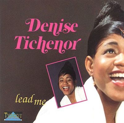 Lead Me - Denise Tichenor | Album | AllMusic