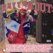 Balled Out: Hard Hood Classics - Lil Coner | A... | AllMusic