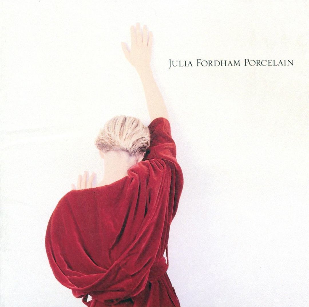 Porcelain - Julia Fordham | Album | AllMusic