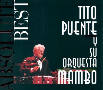 Absolute Best - Tito Puente | Album | AllMusic