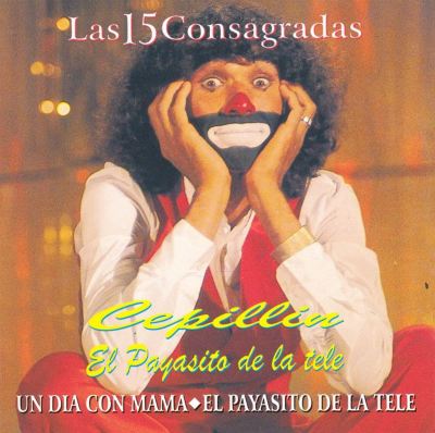 15 Consagradas de Cepillin - Cepillin | Album | AllMusic