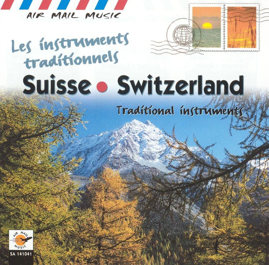 Air Mail Music: Traditional Instruments Of Swi... | AllMusic