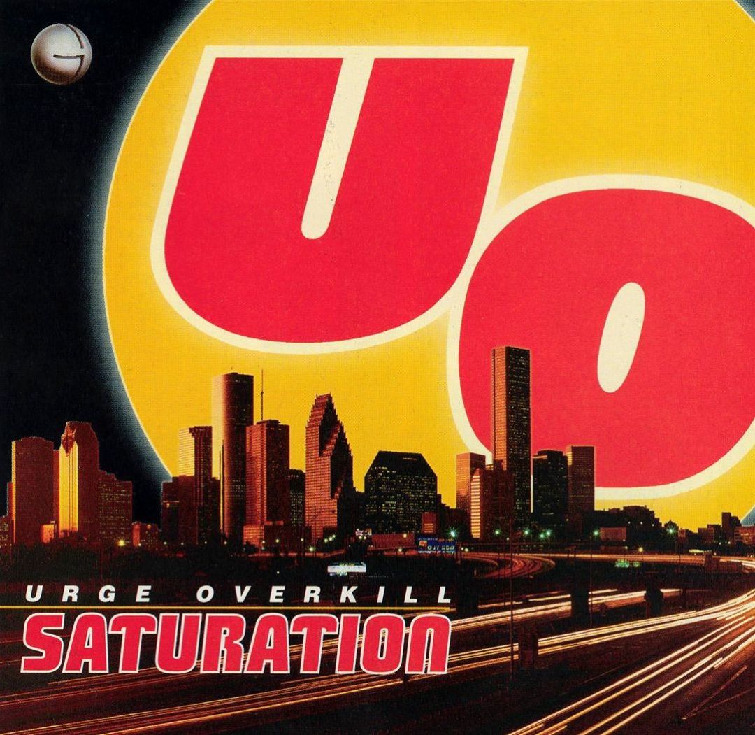 Saturation - Urge Overkill | Album | AllMusic