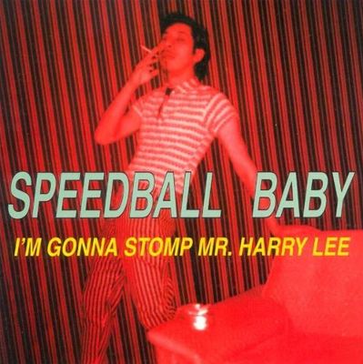 I'm Gonna Stomp Mr. Harry Lee - Speedball Baby... | AllMusic