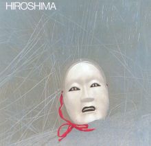 Hiroshima Songs, Albums, Reviews, Bio & More |... | AllMusic