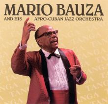 Mario Bauzá Songs, Albums, Reviews, Bio & Mor... | AllMusic