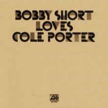 Bobby Short Loves Cole Porter - Bobby Short | ... | AllMusic
