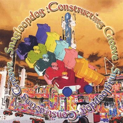SLDX: Constructing Groove - Snagloopdog | Album | AllMusic