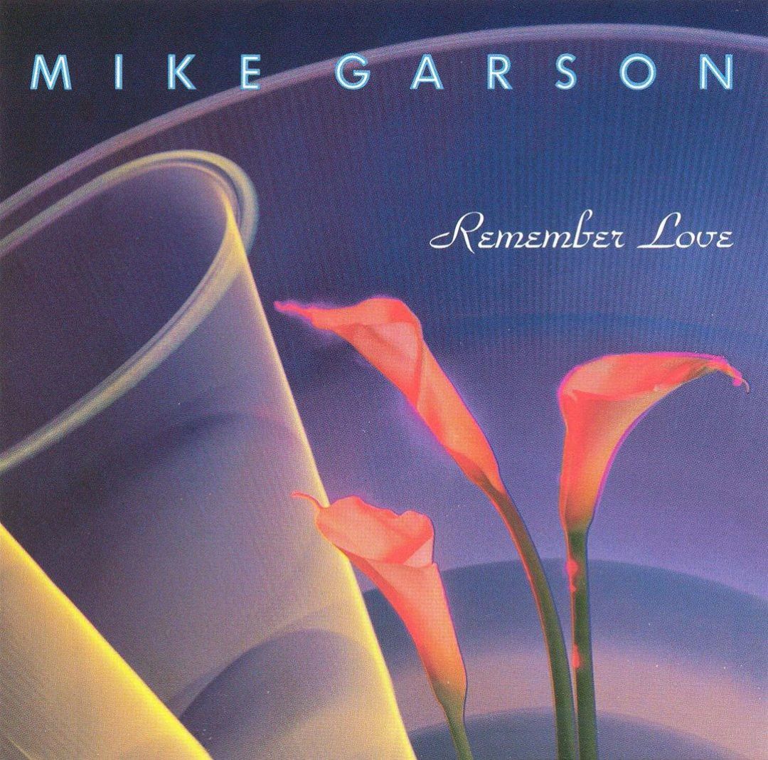 Remember Love - Mike Garson | Album | AllMusic