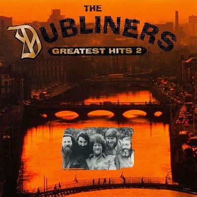 Greatest Hits, Vol. 2 - The Dubliners | Album | AllMusic