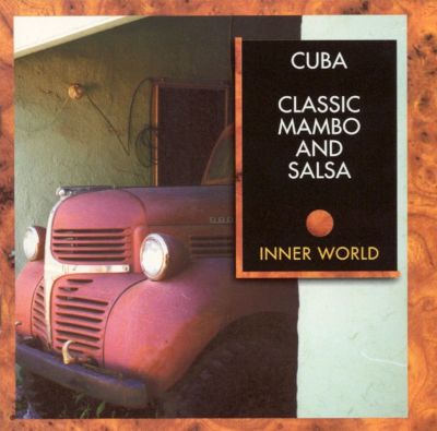 Cuba: Classic Mambo and Salsa - Various Artist... | AllMusic