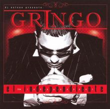 Gringo el Independiente - Gringo | Album | AllMusic