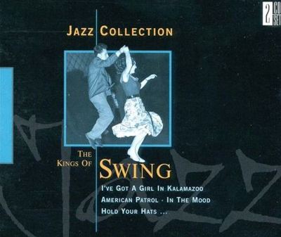 Jazz Collection: Kings of Swing [#1] - Various... | AllMusic