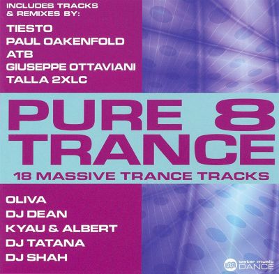 Pure Trance, Vol. 8 - Various Artists | Album | AllMusic