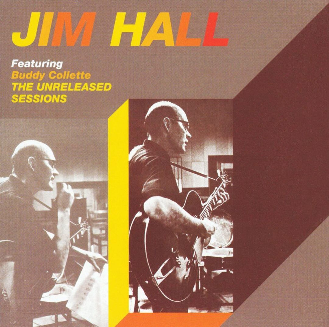 The Unreleased Sessions - Jim Hall | Album | AllMusic