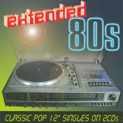 Extended 80's - Various Artists | Album | AllMusic