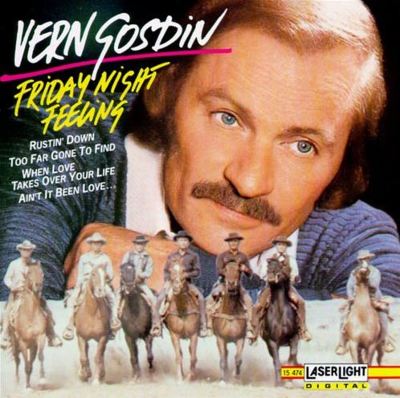 Friday Night Feeling - Vern Gosdin | Album | AllMusic