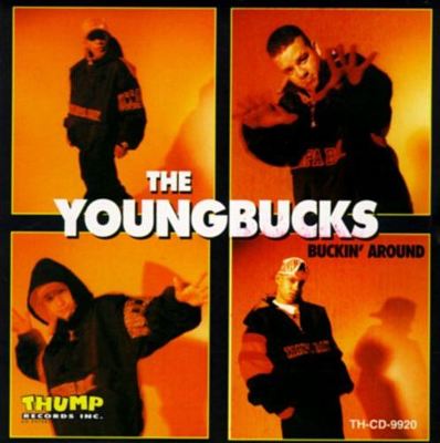 Buckin' Around - Young Bucks | Album | AllMusic