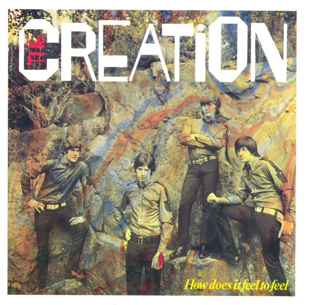 How Does It Feel to Feel? - The Creation | Album | AllMusic