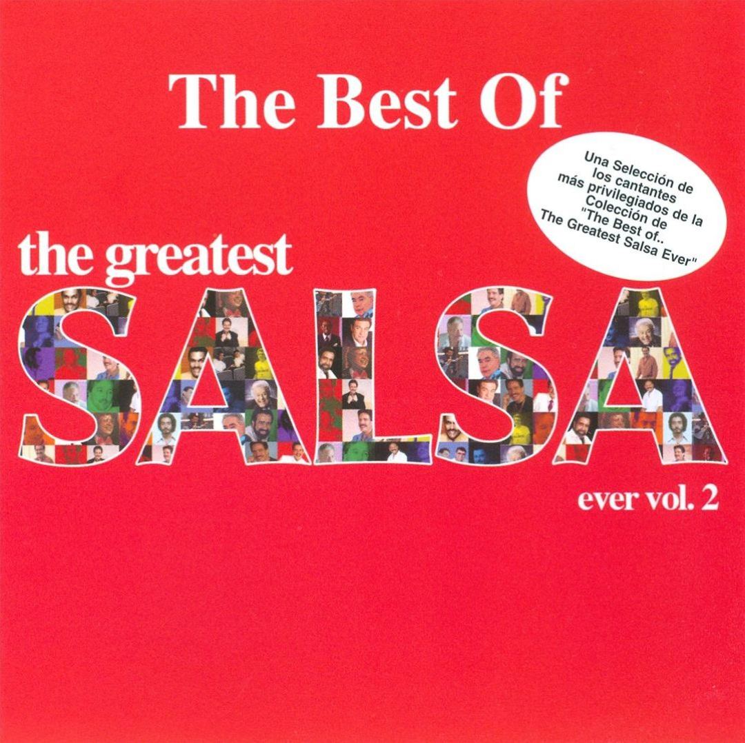 The Best of the Greatest Salsa Ever, Vol. 2 - ... | AllMusic