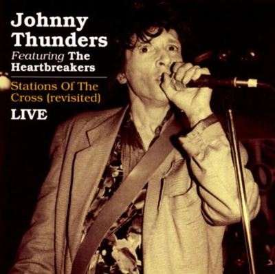 Stations of the Cross - Johnny Thunders, Johnn... | AllMusic