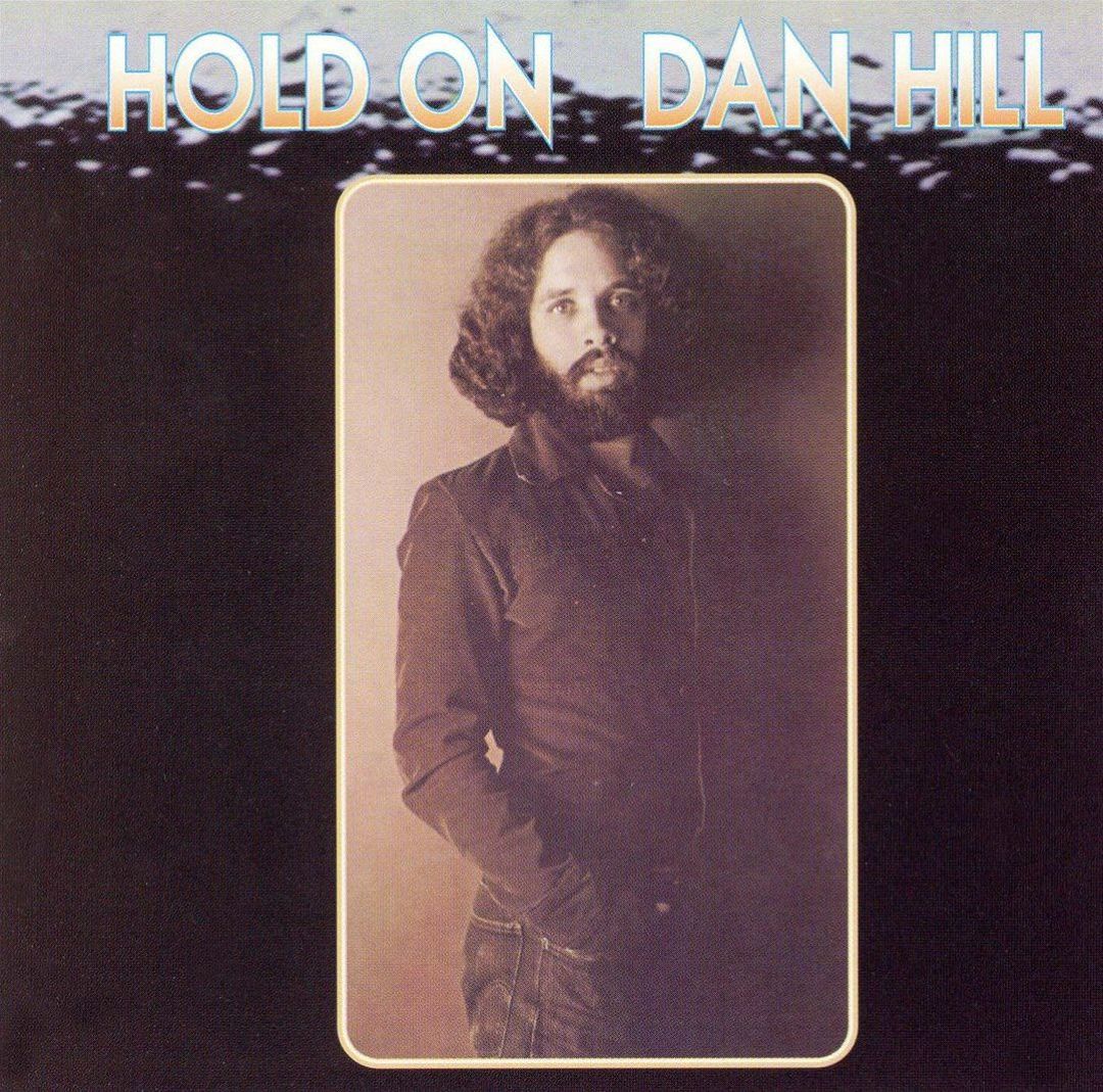 Hold On - Dan Hill | Album | AllMusic
