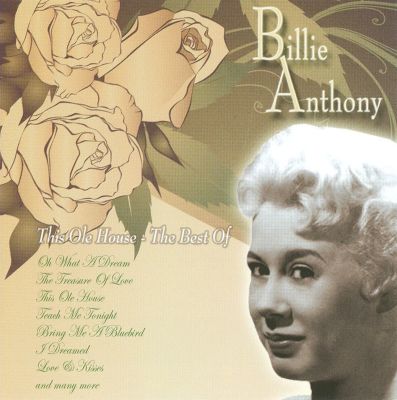 This Ole House: The Best of Billie Anthony - B... | AllMusic