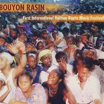 Bouyon Rasin: First International Haiti - Vari... | AllMusic