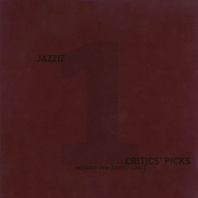 Jazziz: Critics' Picks, Vol. 1 (2000-2001) - V... | AllMusic