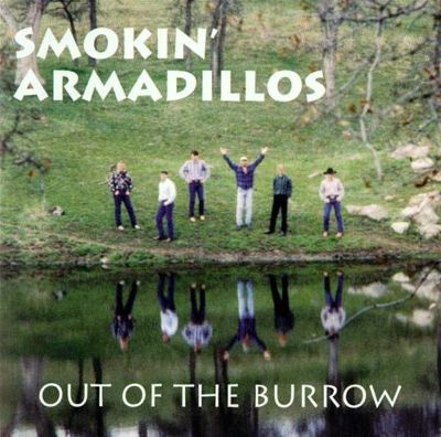 Out of the Burrow - Smokin' Armadillos | Album | AllMusic