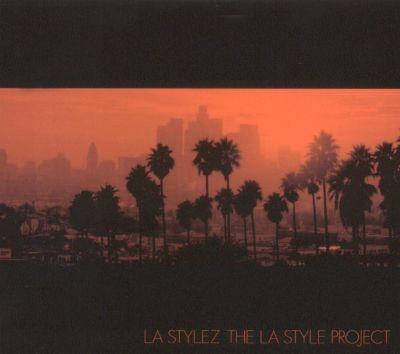 La Style Project - LA Stylez | Album | AllMusic