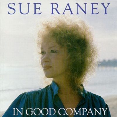 In Good Company - Sue Raney | Album | AllMusic
