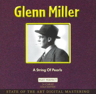 String of Pearls [TIM] - Glenn Miller | Album | AllMusic