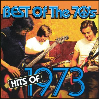 Best of the 70's: Hits of 1973 - Various Artis... | AllMusic